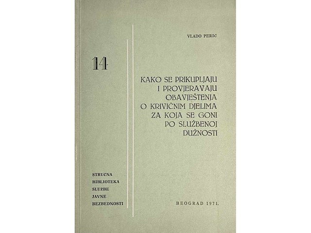 Kako se prikupljaju obaveštenja o krivičnim delima
