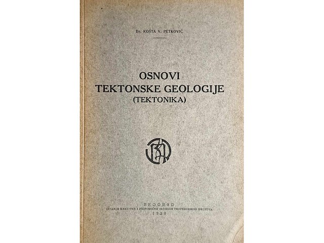 Osnovi tektonske geologije Tektonika Kosta Petković