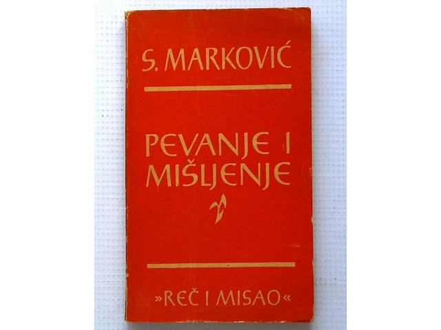 Svetozar Marković - Pevanje i mišljenje