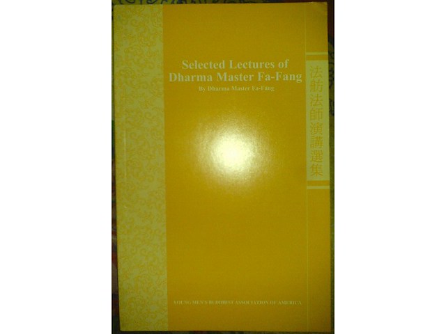 SELECTED LECTURES OF DHARMA MASTER FA-FANG