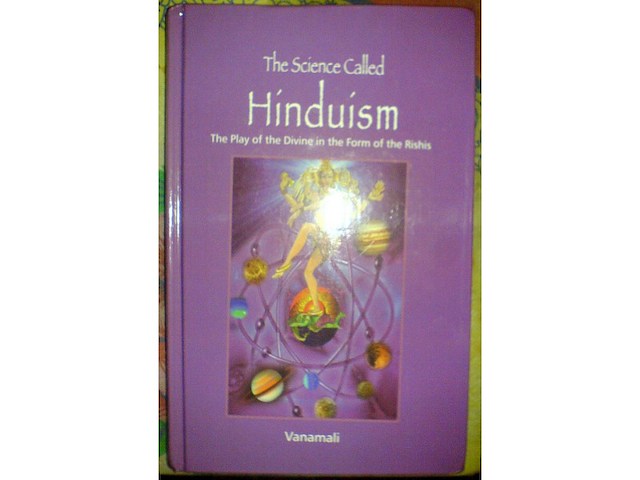 THE SCIENCE CALLED HINDUISM, Vanamali