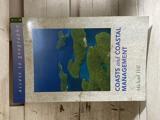 Coasts and Coastal Management – Michael Hill