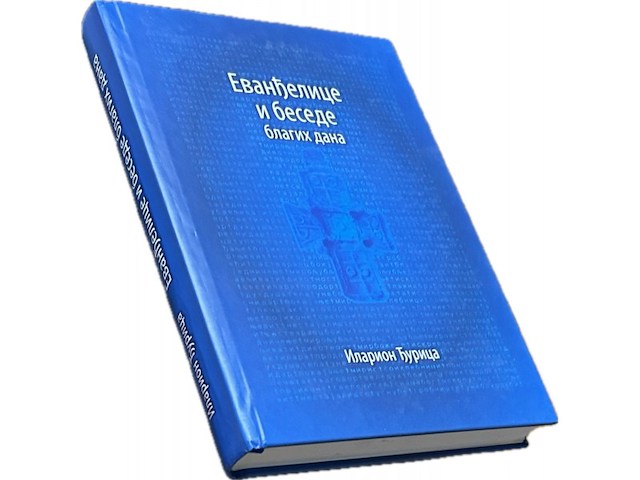Evanđelice i besede blagih dana - Ilarion Đurica