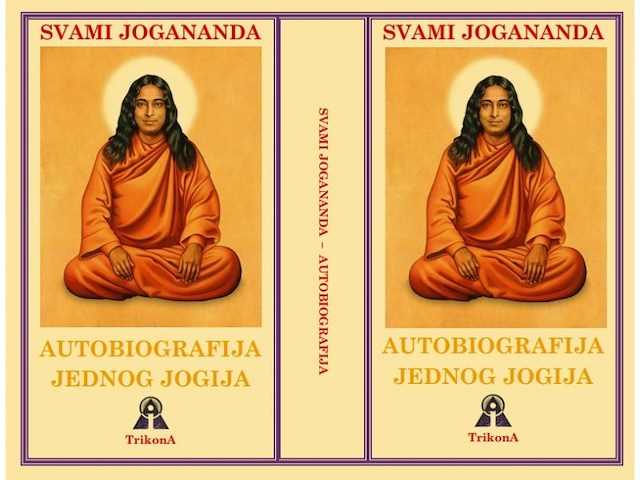 AUTOBIOGRAFIJA JEDNOG JOGIJA - Svami Jogananda
