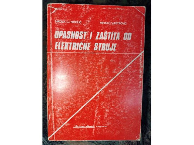 OPASNOST I ZASTITA OD ELEKTRICNE STRUJE