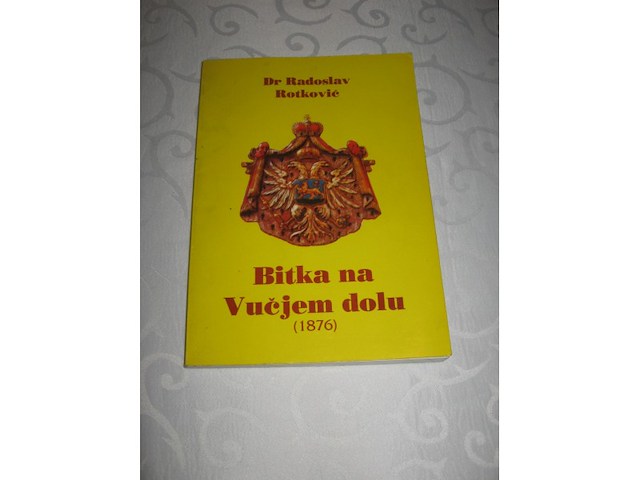 Bitka na Vučjem dolu - Radoslav Rotković