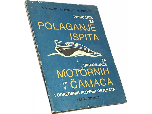 Priručnik za polaganje ispita za upravljače motor čamac