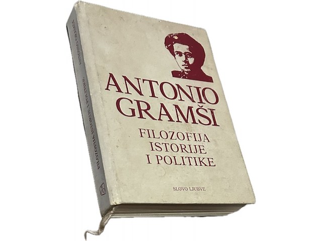 Filozofija istorije i politike - Antonio Gramši