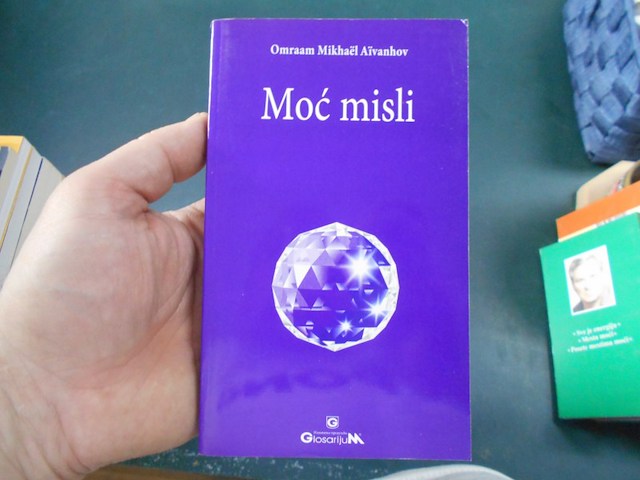 Omraam Mikhael Aivanhov - Moć misli