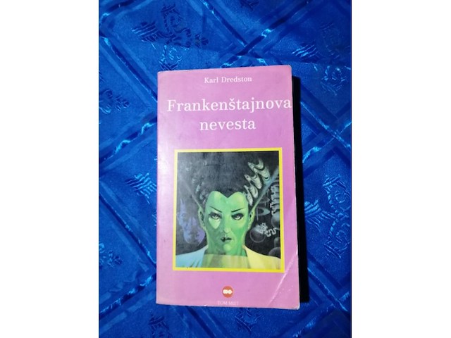 FRANKENŠTAJNOVA NEVESTA Karl Dredston