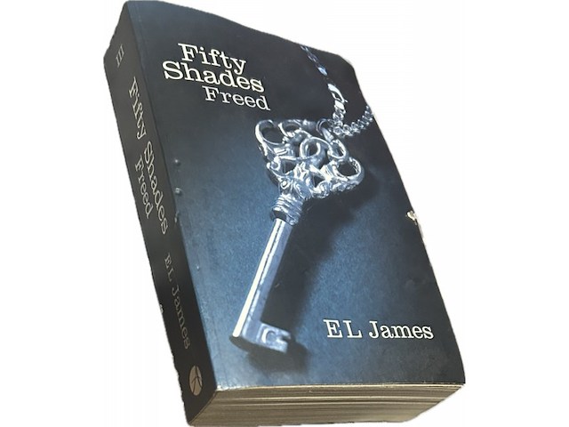 Fifty Shades Freed - El James