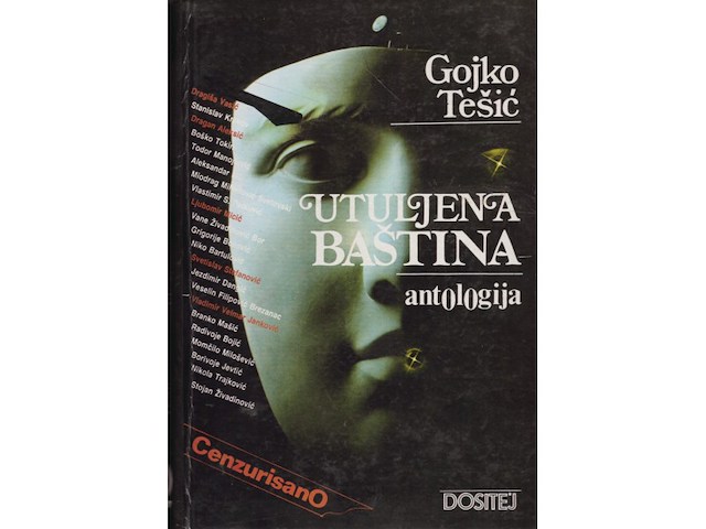 Gojko Tešić - UTULJENA BAŠTINA (antologija)