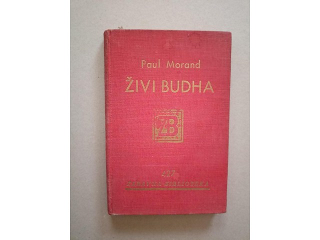 Živi Budha - Paul Morand, Hronika XX veka 1928 God.