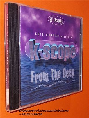 Eric Kupper Presents K-Scope From The Deep