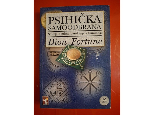 PSIHIČKA SAMOODBRANA Dion Fortune