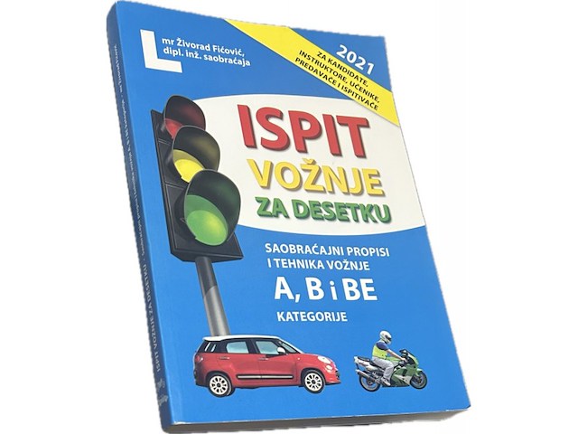 Ispit vožnje za desetku za A,B i BE kategoriju 2021 god