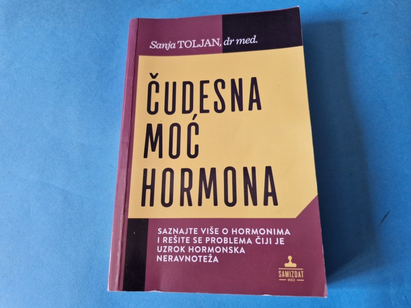 ČUDESNA MOĆ HORMONA - SANJA TOLJAN