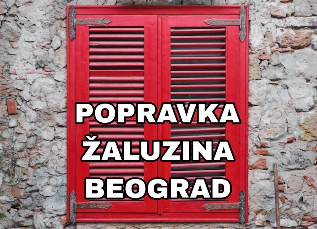 Popravka žaluzina – Beograd Profesionalna usluga servisa i popravke