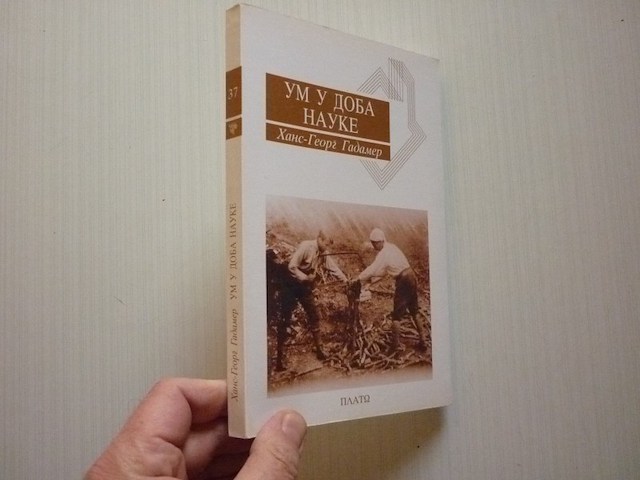 Hans Georg Gadamer UM U DOBA NAUKE