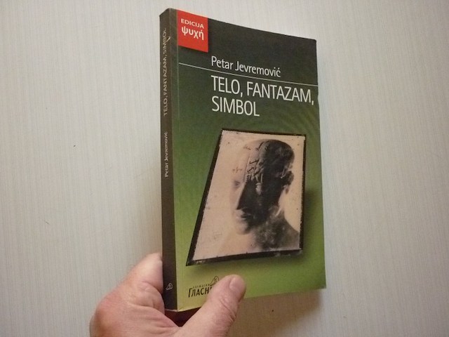 Petar Jevremović TELO, FANTAZAM, SIMBOL