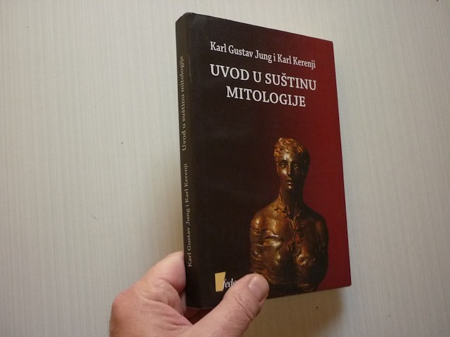 Jung, Kerenji UVOD U SUŠTINU MITOLOGIJE