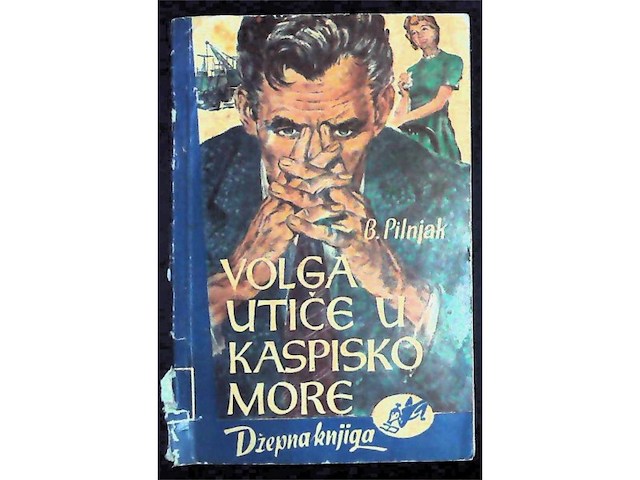 Boris Piljnjak➡️Volga utiče u Kaspisko more➡️dzepna 105