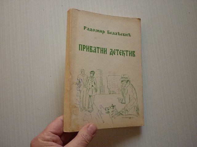 Radomir Belaćević PRIVATNI DETEKTIV
