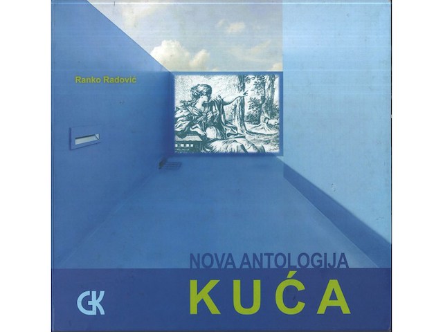 Ranko Radović - NOVA ANTOLOGIJA KUĆA