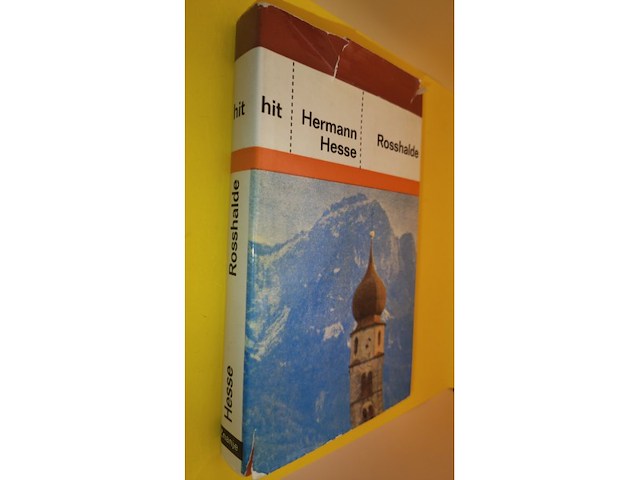 Hit / Rosshalde - Herman Hesse