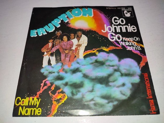 Eruption – Go Johnnie Go -Keep On Walking, John B(GER)