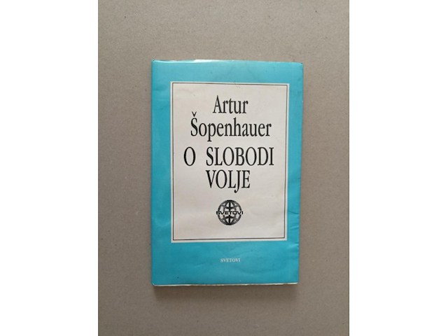 O slobodi volje / Artur Šopenhauer