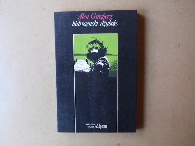 Alen Ginzberg - HIDROGENSKI DŽUBOKS IZABRANE PESME