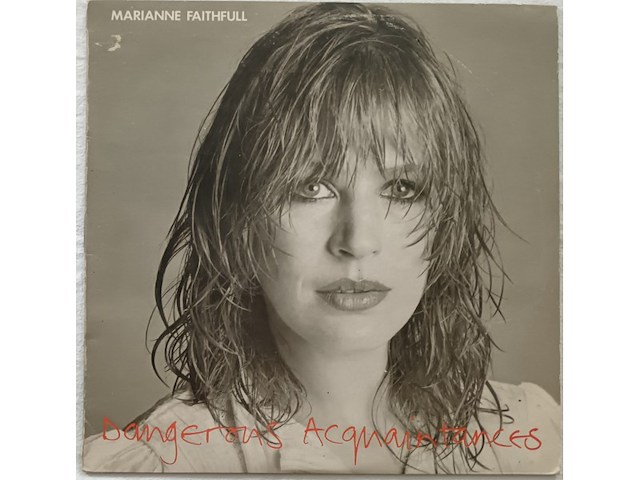 MARIANNE FAITHFULL - Dangerous  Acquaintances