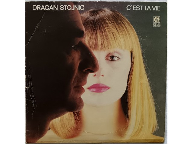 DRAGAN  STOJNIC  -  C`EST  LA  VIE