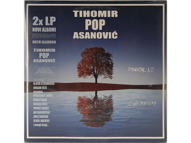 LPD Tihomir Pop Asanović - Povratak Prvoj Ljubavi (2LP)