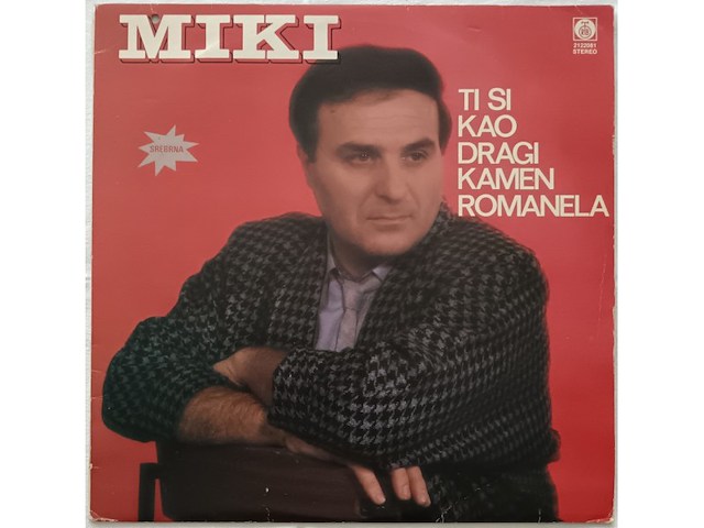 MIKI  JEVREMOVIC  -  TI  SI  KAO  DRAGI  KAMEN