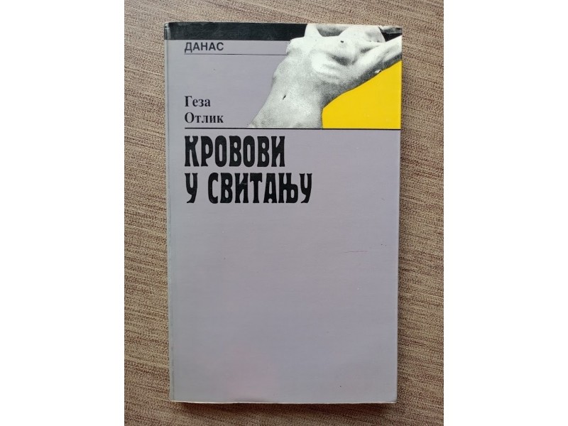 Geza Otlik - Krovovi u svitanju