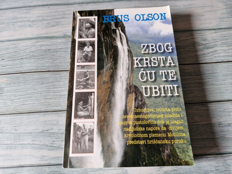 ZBOG KRSTA ĆU TE UBITI - BRUS OLSON
