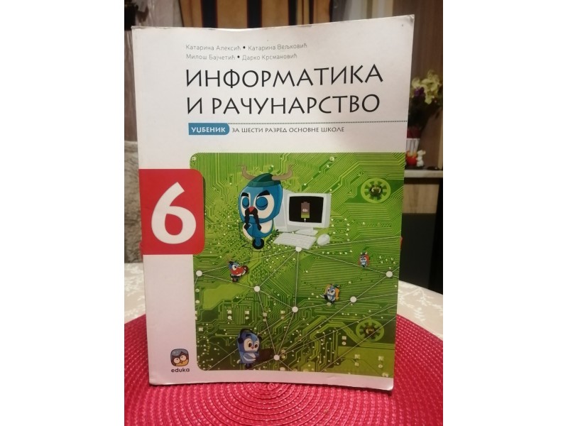 INFORMATIKA I RAČUNARSTVO ZA 6 RAZRED EDUKA
