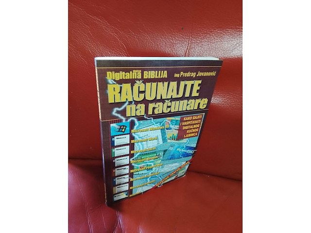 Računajte na računare Autor: inž. Predrag Jovanović