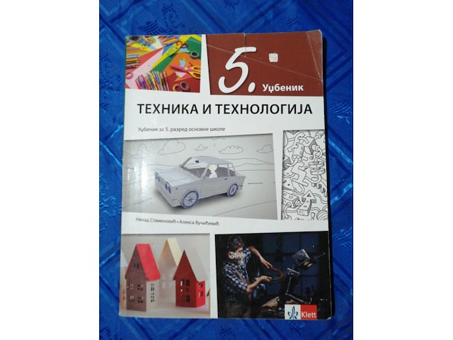 TEHNIKA I TEHNOLOGIJA UDŽBENIK ZA 5. RAZRED OŠ KLETT