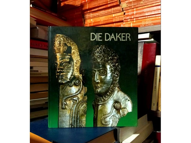 Die Daker: Archaologie in Rumanien