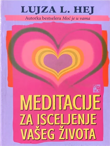Meditacije za isceljenje vašeg života