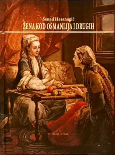 Žena kod Osmanlija i drugih