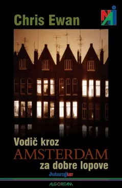 Vodič kroz Amsterdam za dobre lopove