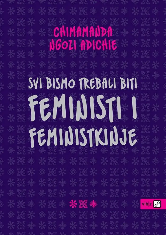 Svi bismo trebali biti feministi