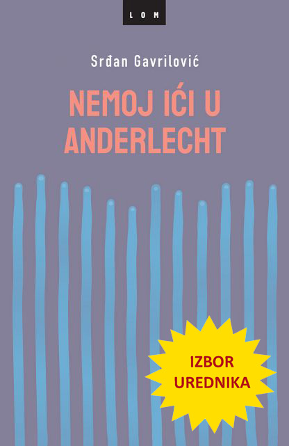 NEMOJ IĆI U ANDERLECHT