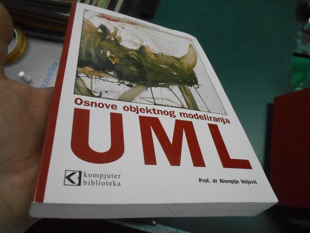 Alempije Veljović - OSNOVE OBJEKTNOG MODELIRANJA UML