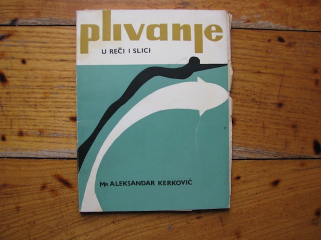 ALEKSANDAR KERKOVIĆ - PLIVANJE U REČI I SLICI