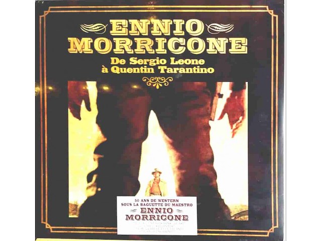 Ennio Morricone - Da Leone A Tarantino
